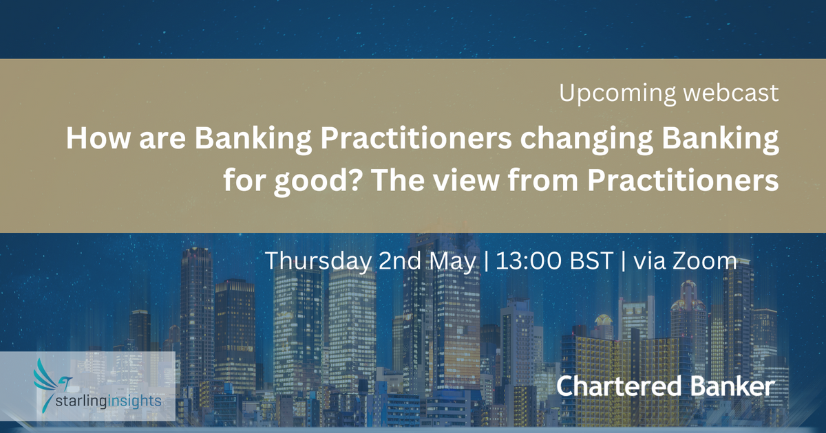 CBI | How are Banking Practitioners changing Banking for good? The view ...