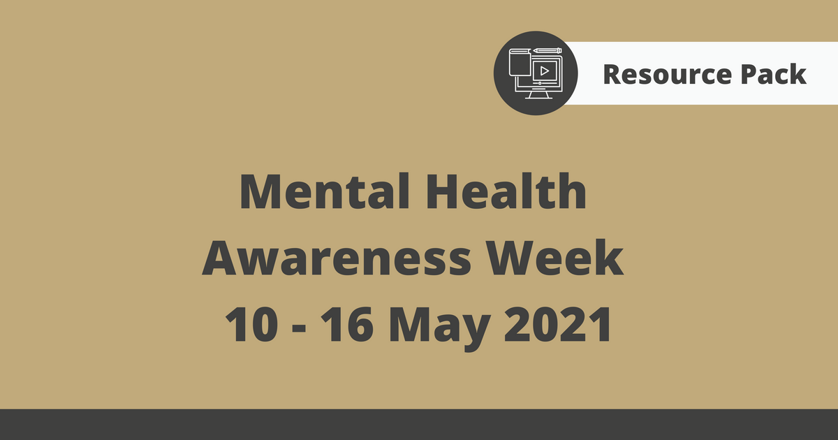 CBI | Mental Health Awareness Week: Resource Pack